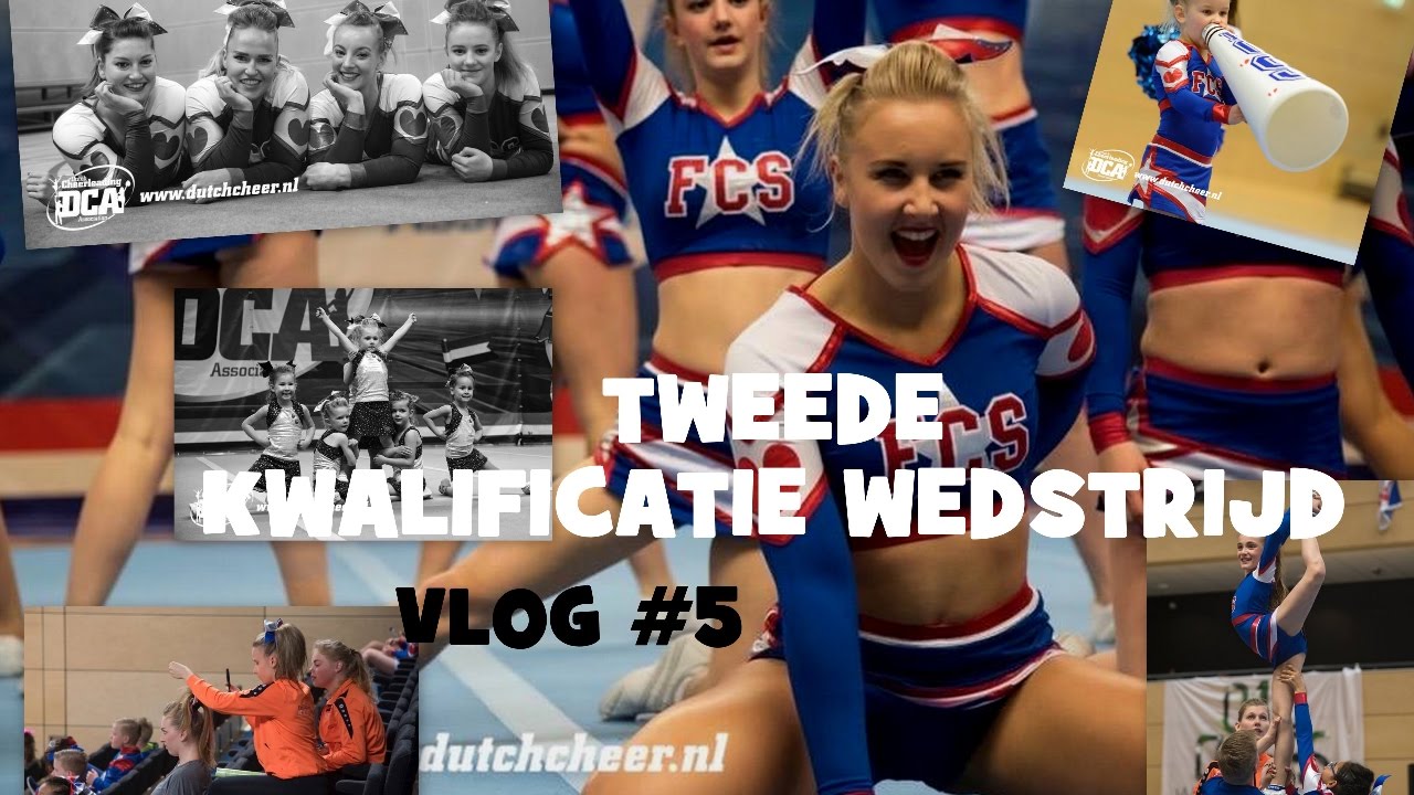 VLOG #5. 2E KWALIFICATIE WEDSTRIJD NK! | Frisian Cheer Stars ♥ - YouTube