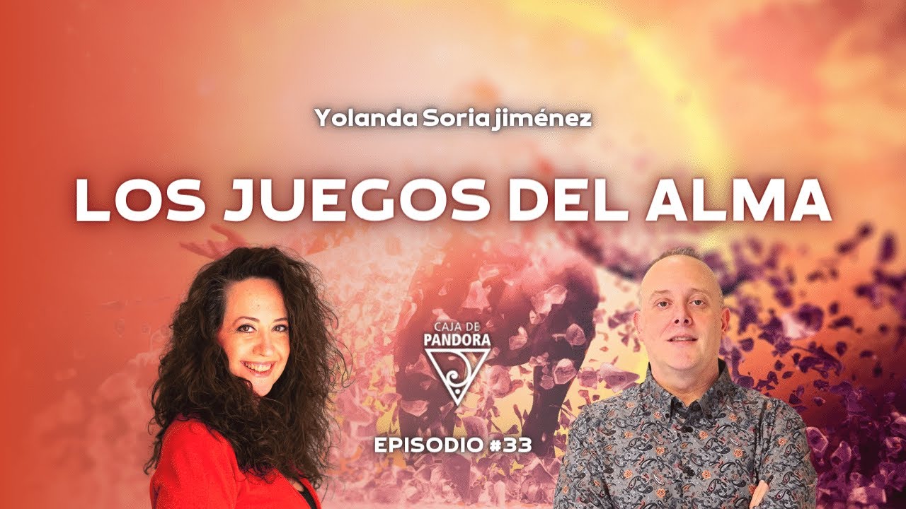 LOS JUEGOS DEL ALMA con Yolanda Soria Jiménez - YouTube