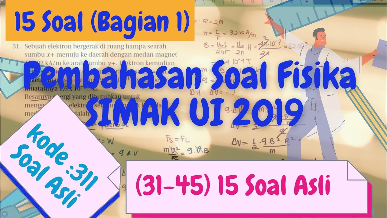 PEMBAHASAN SOAL FISIKA SIMAK UI 2019 - YouTube