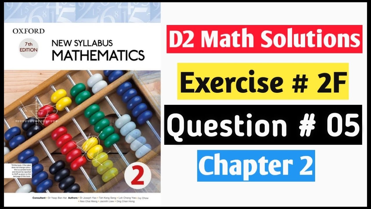 Exercise 2F Question 5 D2 Math Oxford New Syllabus Mathematics ...