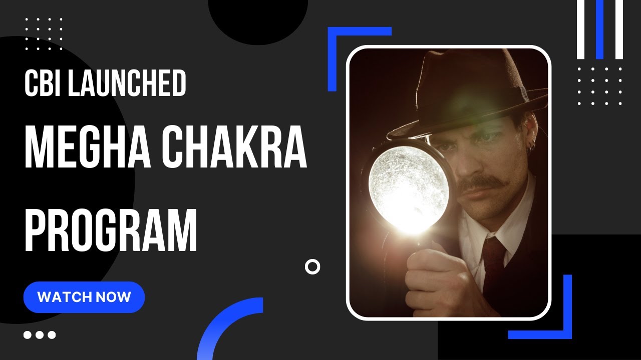 CBI launched Megha Chakra Operation - YouTube