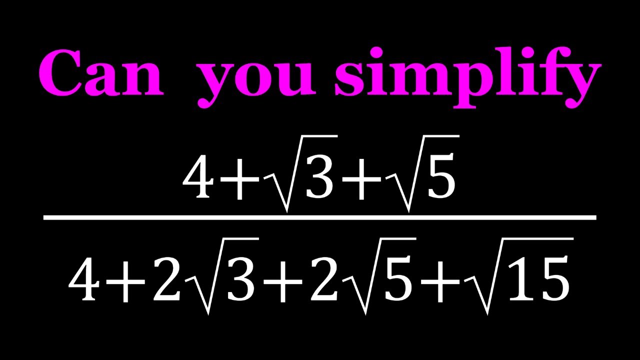 Simplifying a Tough Radical | Math Competitions - YouTube
