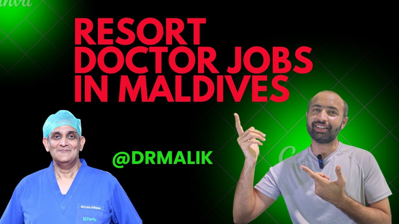 resort doctor jobs in maldives|Highest shocking Salaries |Dr Malik ...