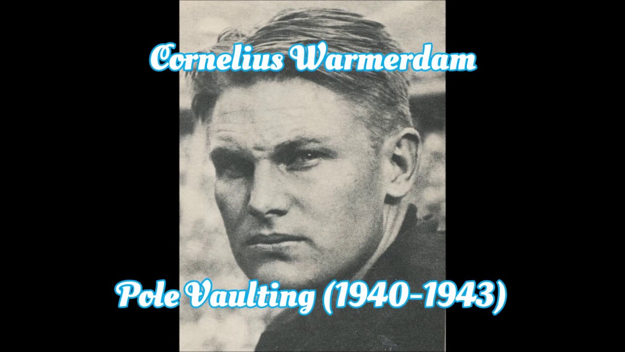 Cornelius Warmerdam ((USA) world’s best Pole Vaulter (1940-1943) - YouTube