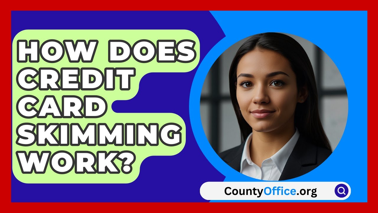 How Does Credit Card Skimming Work? - CountyOffice.org - YouTube