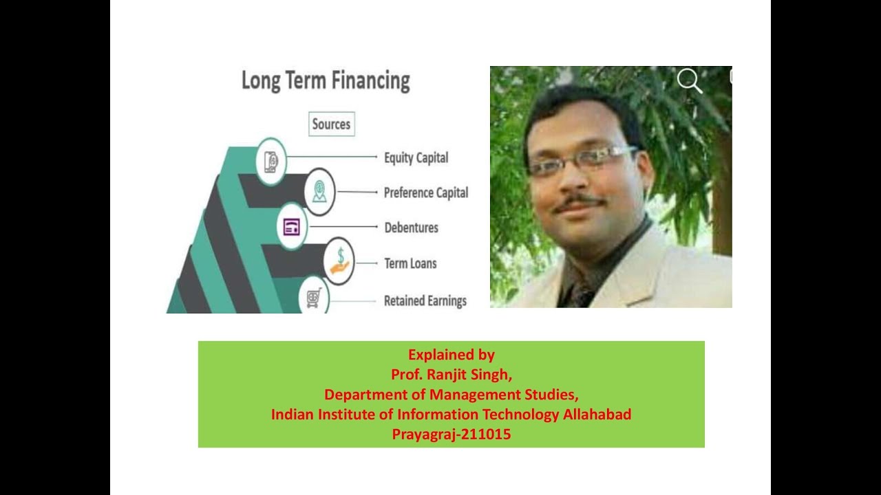 Long term Financing by Prof Ranjit Singh, IIIT Allahabad - YouTube