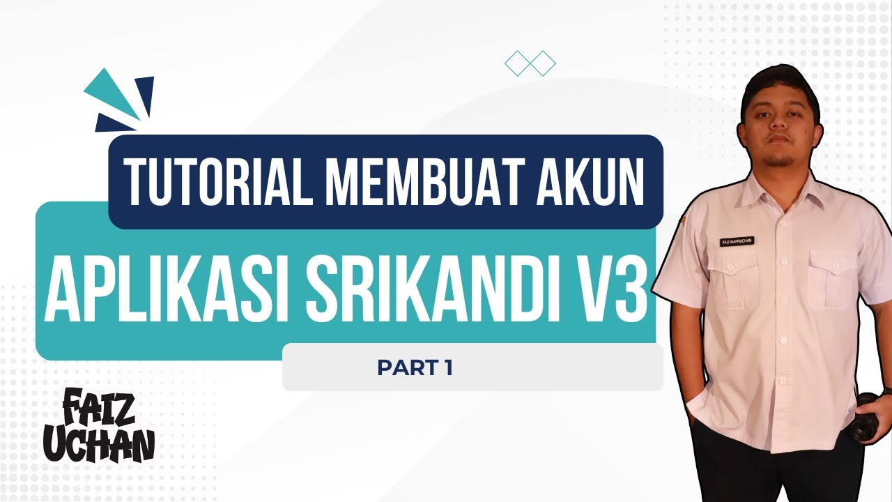 Tutorial Cara Membuat Akun di Aplikasi SRIKANDI Versi 3 Part 1~ FAIZ UCHAN - YouTube