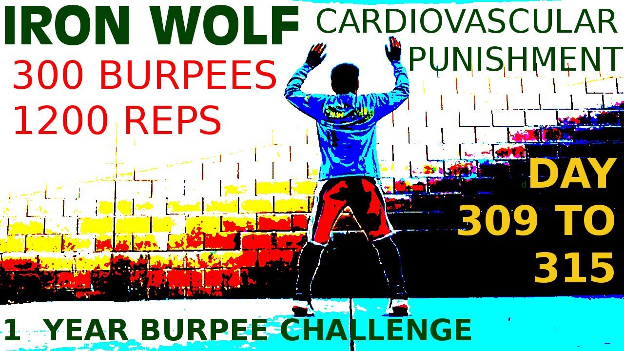 Iron Wolf CVP 15 rounds 300 Burpees Cardiovascular Punishment Workout ...