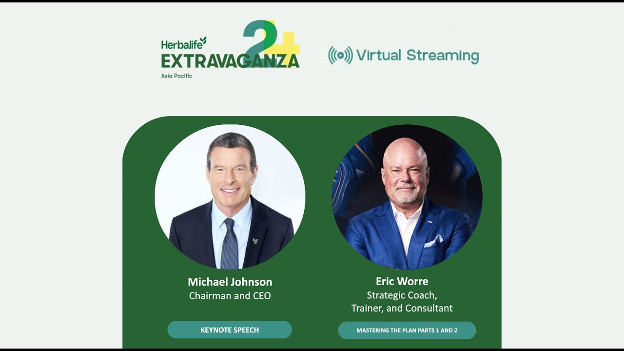 Herbalife 2024 APAC Virtual Stream - Michael Johnson’s keynote and Eric Worre’s Mastering the ...