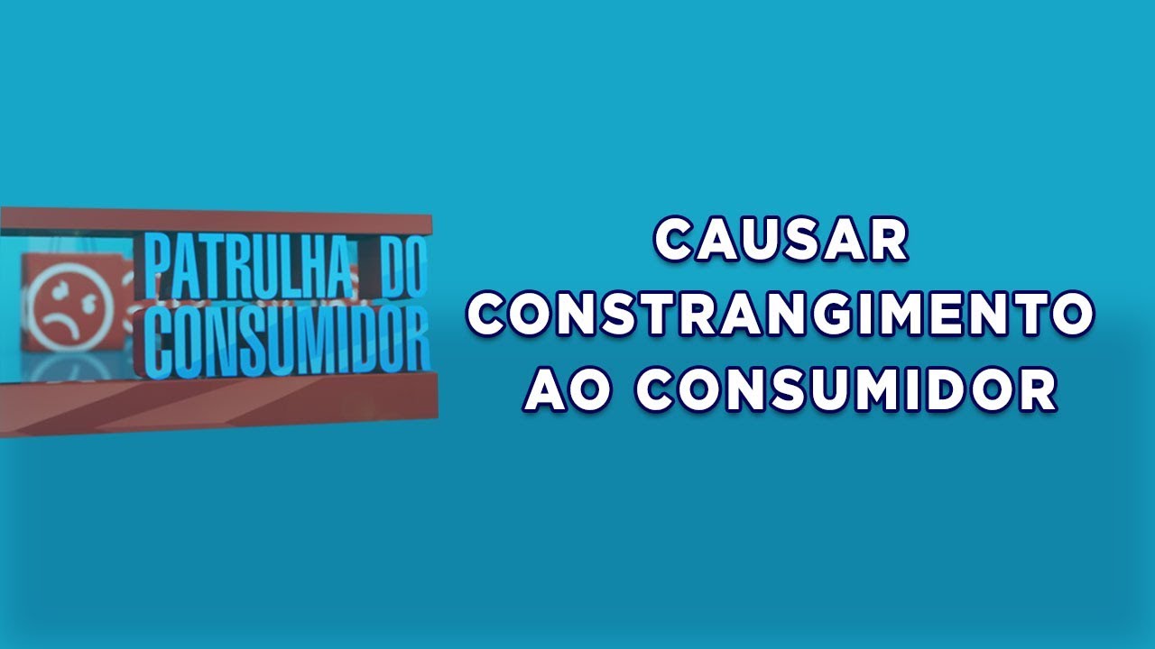 Causar constrangimento ao consumidor - YouTube