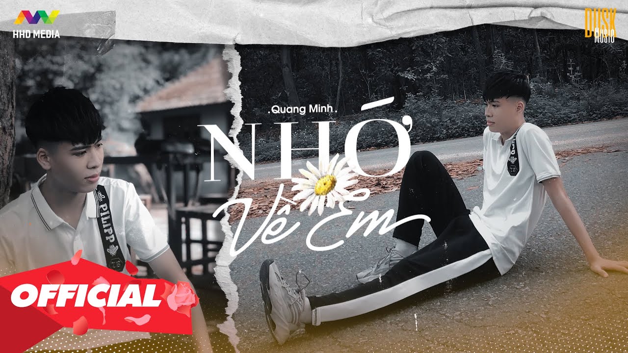 NHỚ VỀ EM - QUANG MINH | OFFICIAL MUSIC VIDEO Chords - Chordify