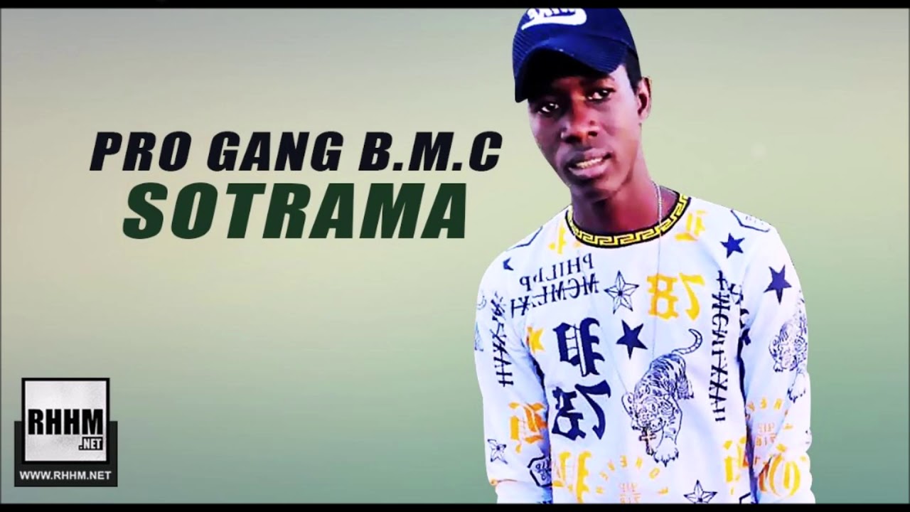 PRO GANG B.M.C - SOTRAMA (2019) - YouTube
