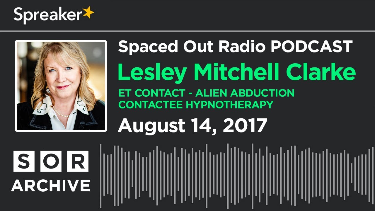Lesley Mitchell Clarke - ET Contact - Alien Abduction - Contactee ...