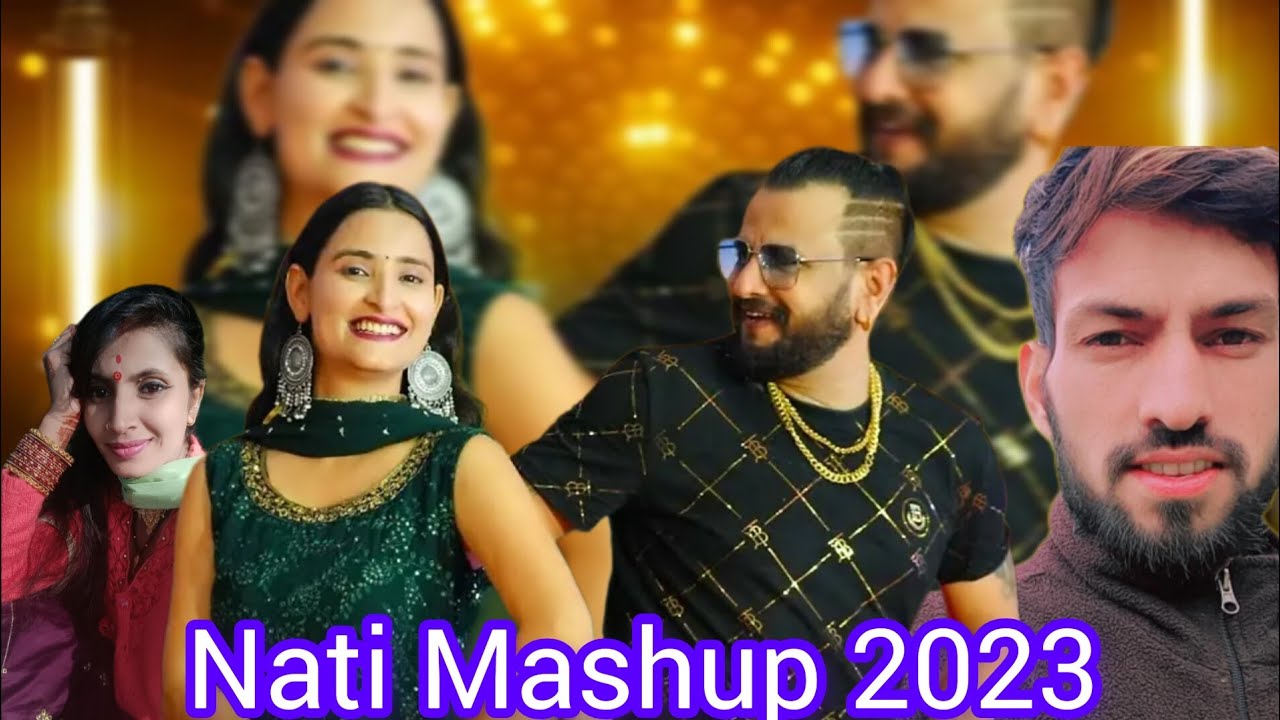 Official Video Nati Mashup EDM 2023 || Letest Pahadi song 2023 || New ...