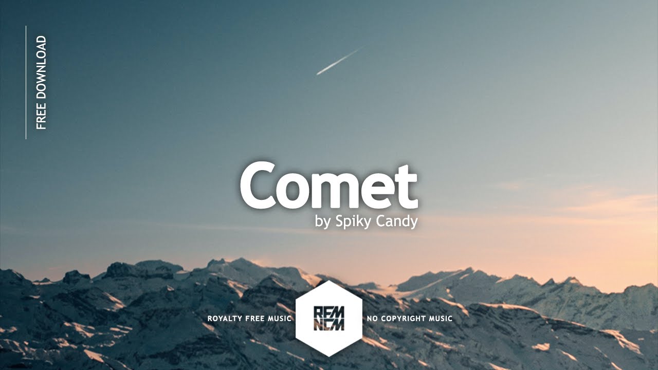 Comet - Spiky Candy | @RFM_NCM - YouTube