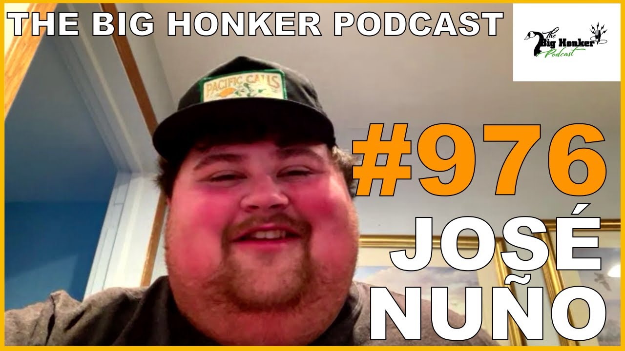 The Big Honker Podcast Episode #976: José ‘Snacks’ Nuño - YouTube