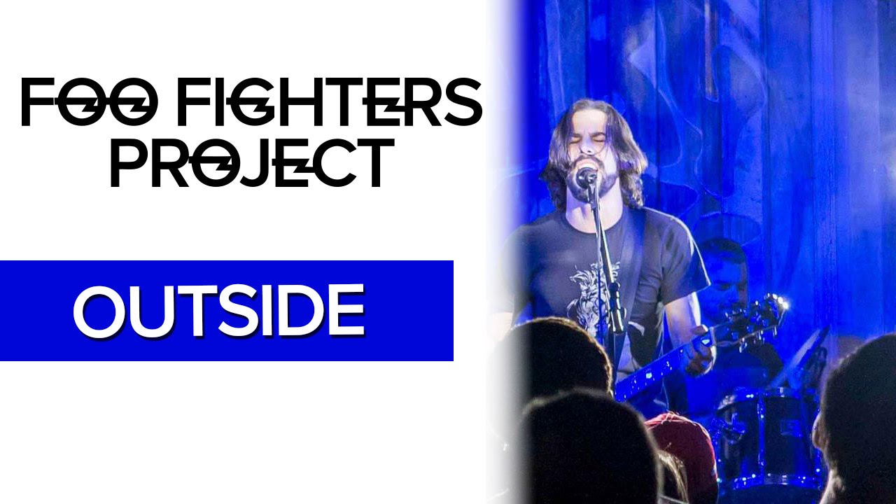 Foo Fighters Project - Outside (Foo Fighters Cover Brasil) - YouTube