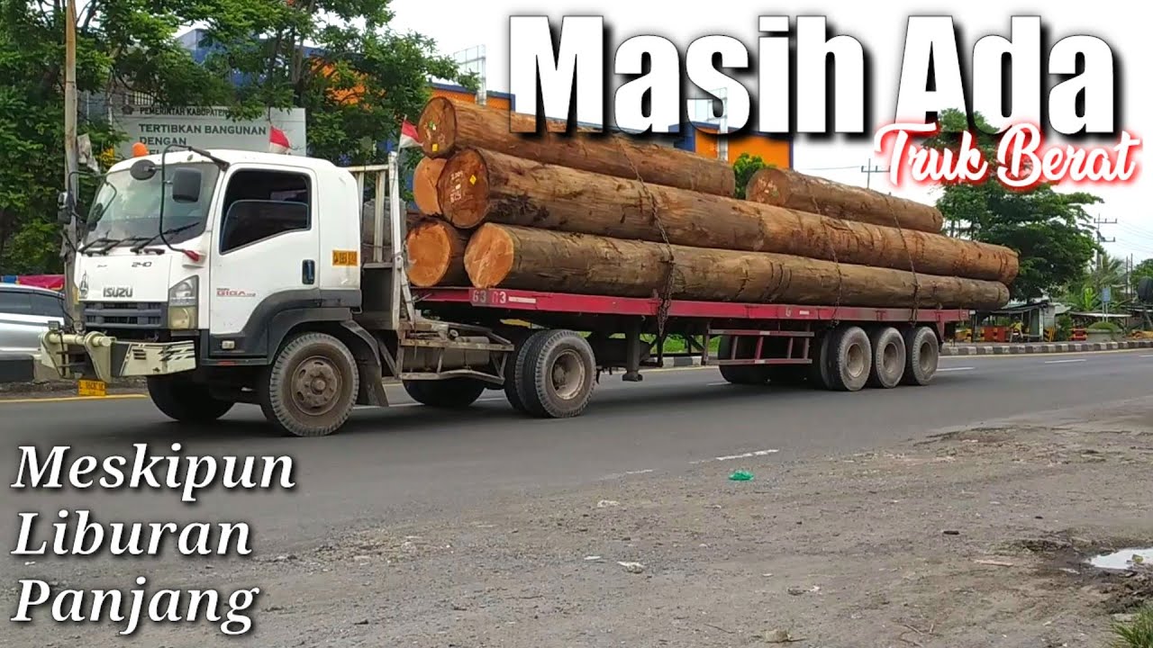 Tidak Libur | Libur Tahun Baru Tetap Jalan Truk Muatan Jumbo | Jalan ...