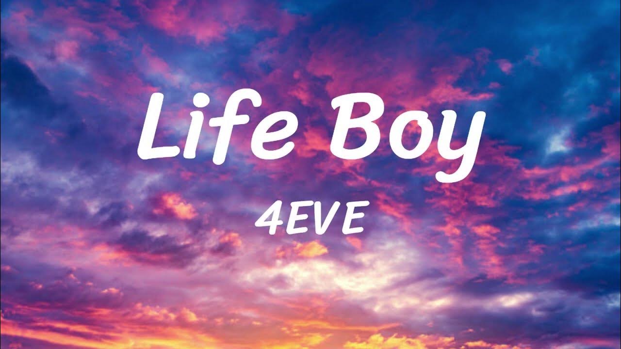 Life Boy - 4EVE - Lyrics - YouTube