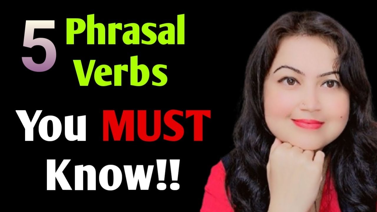 Most Important Phrasal Verbs l Phrasal Verbs in English l English ...