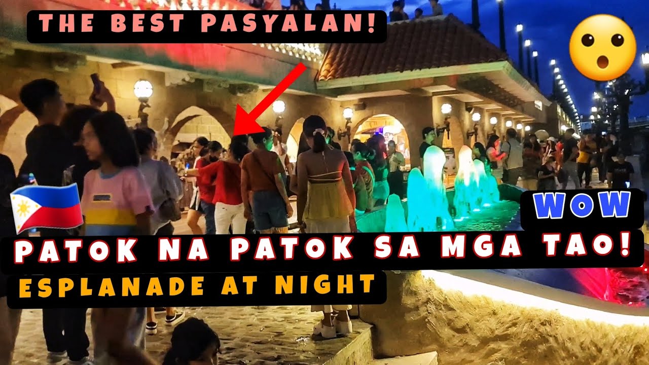 Patok na Patok sa mga Turista! Esplanade Dinadagsa na! The Best ...