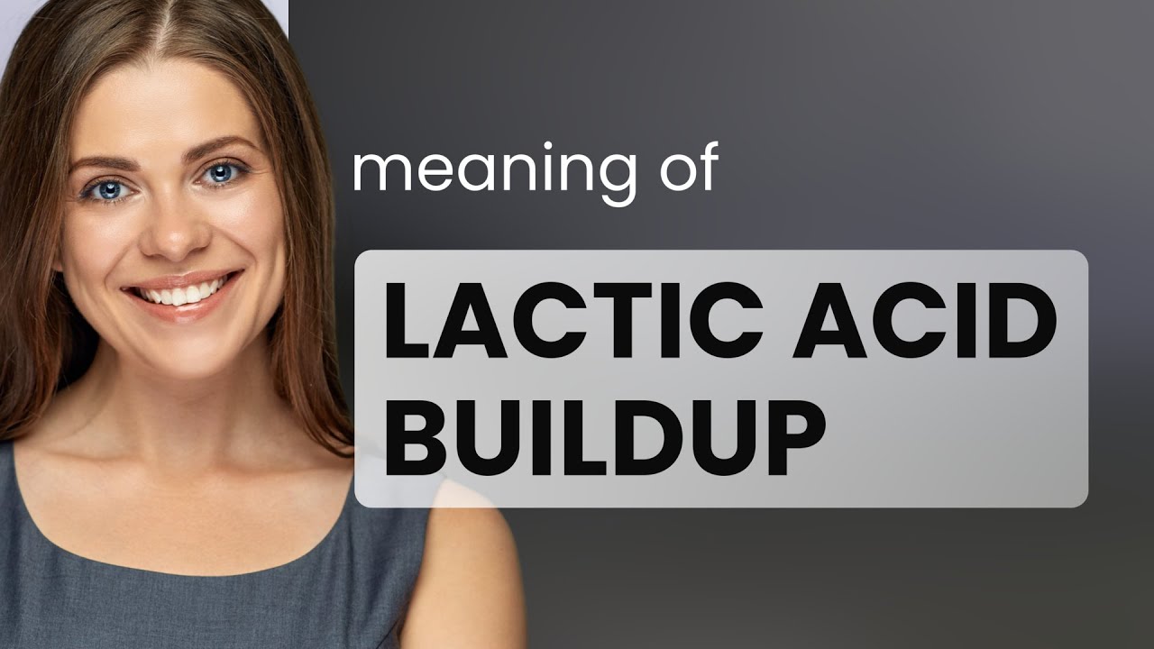 Understanding Lactic Acid Buildup: A Guide for English Learners - YouTube