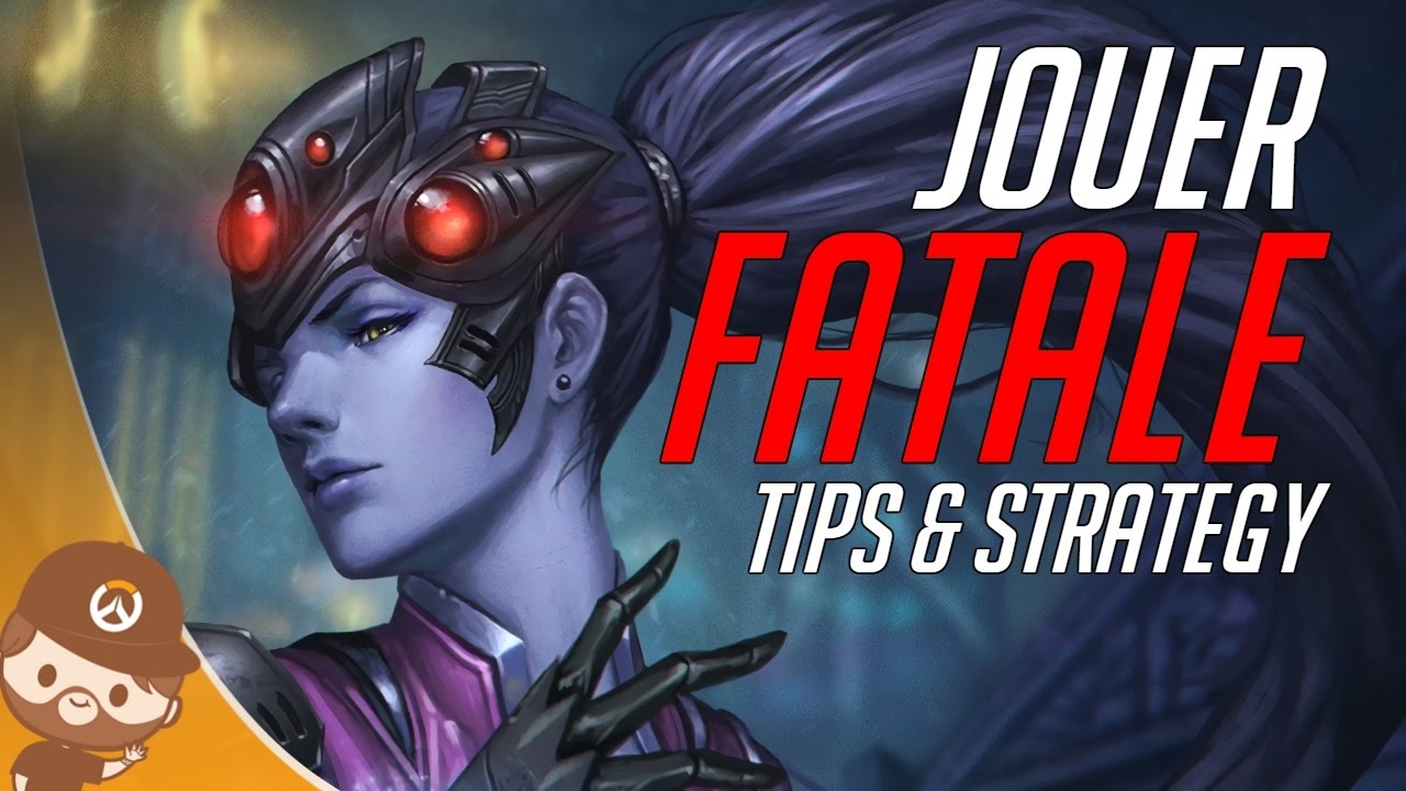 FATALE - guide avancé & tips - OVERWATCH FR - YouTube
