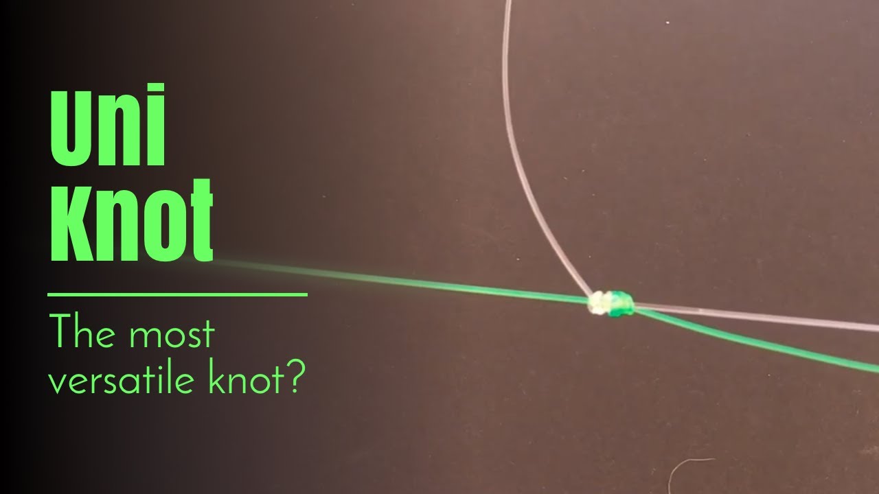 The most versatile knot? - How to tie the Uni Knot - YouTube