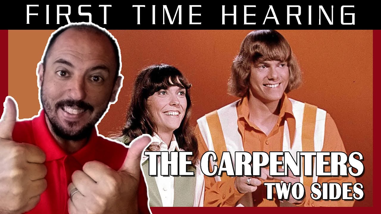FIRST TIME HEARING TWO SIDES - THE CARPENTERS REACTION - YouTube