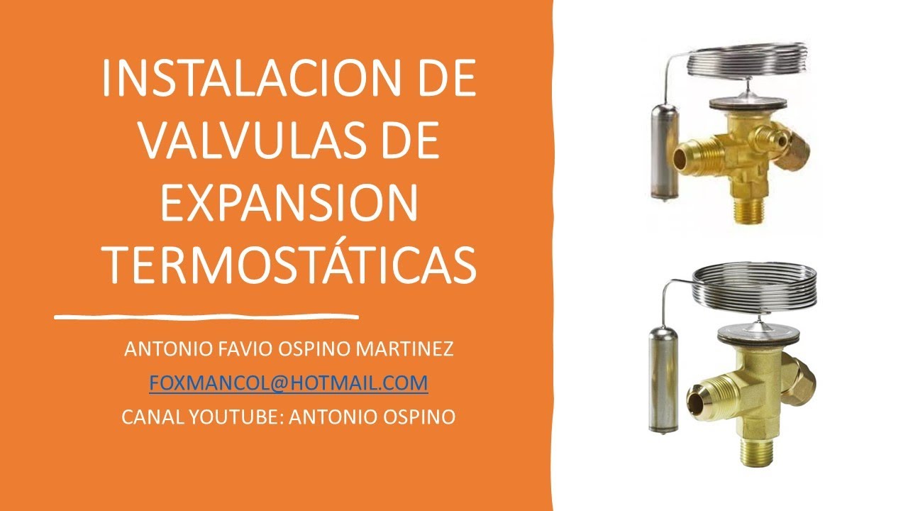 CONSEJOS O RECOMENDACIONES PARA LA INSTALACION DE VALVULAS DE EXPANSION ...