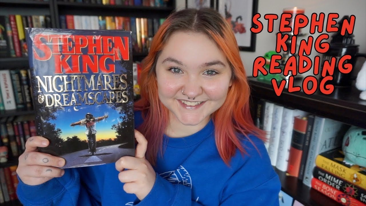Nightmares and Dreamscapes // Stephen King Reading Vlog - YouTube