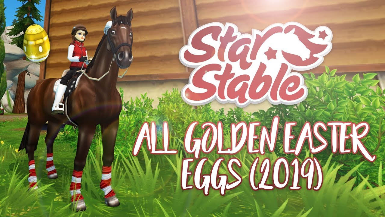 ALL GOLDEN EASTER EGGS 2019 | Star Stable Updates - YouTube