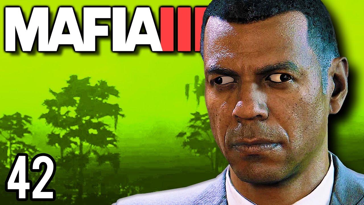 Mafia 3 | Tommy Marcano (Mafia 3 Gameplay / Mafia 3 Playthrough Part 42 ...