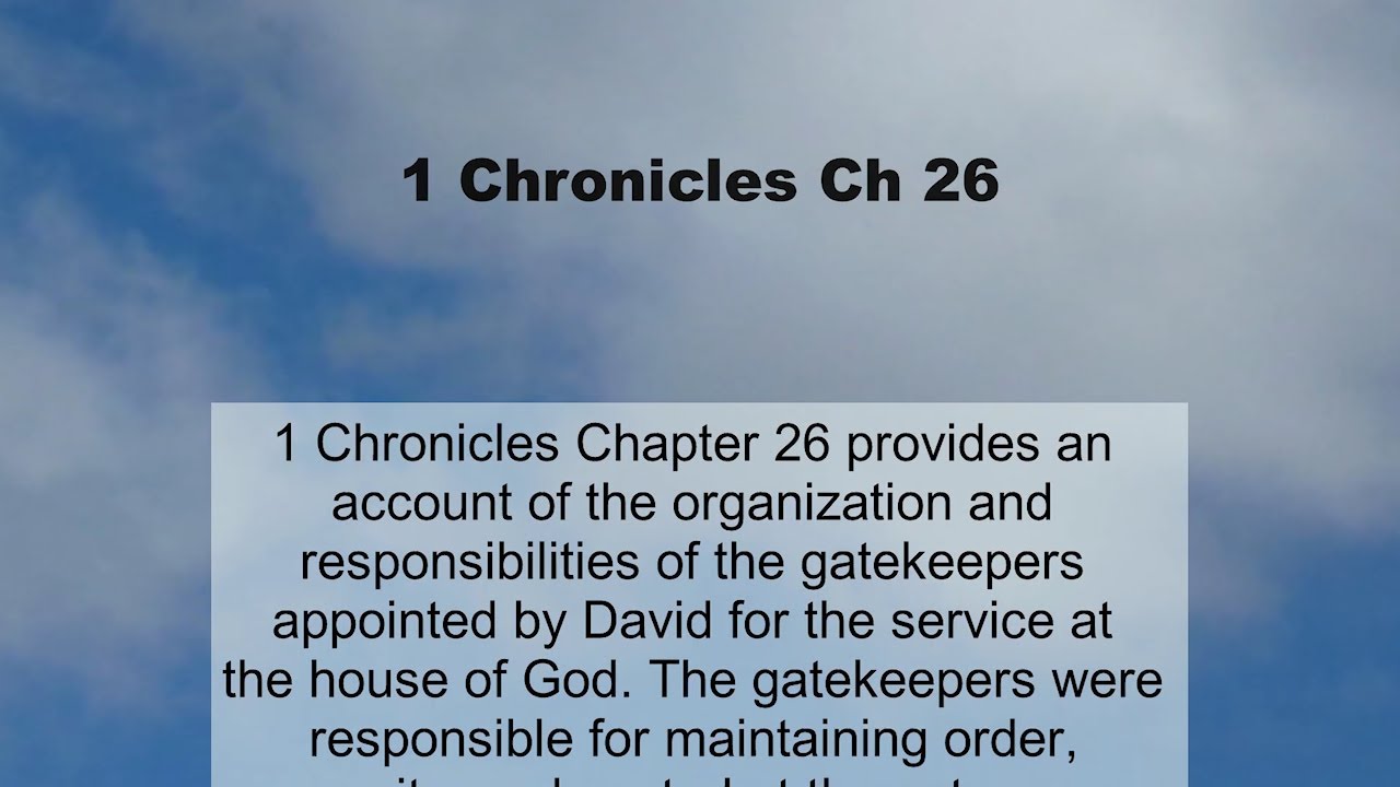 1 Chronicles Ch 26 summary and read together - YouTube