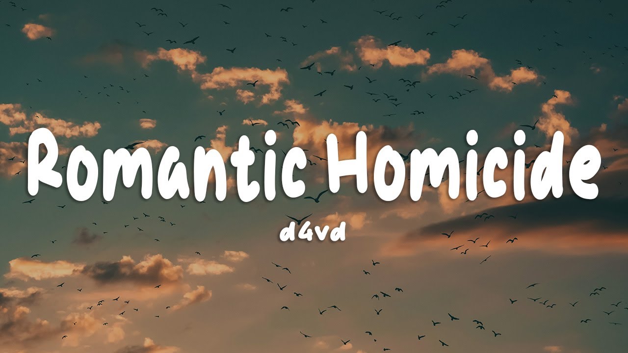 d4vd - Romantic Homicide (Lyrics) - YouTube