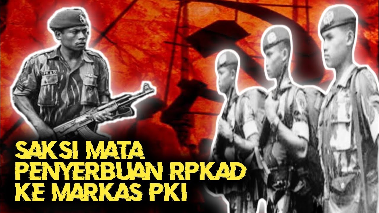 Saksi Mata Penyerbuan RPKAD ke Markas PKI - YouTube