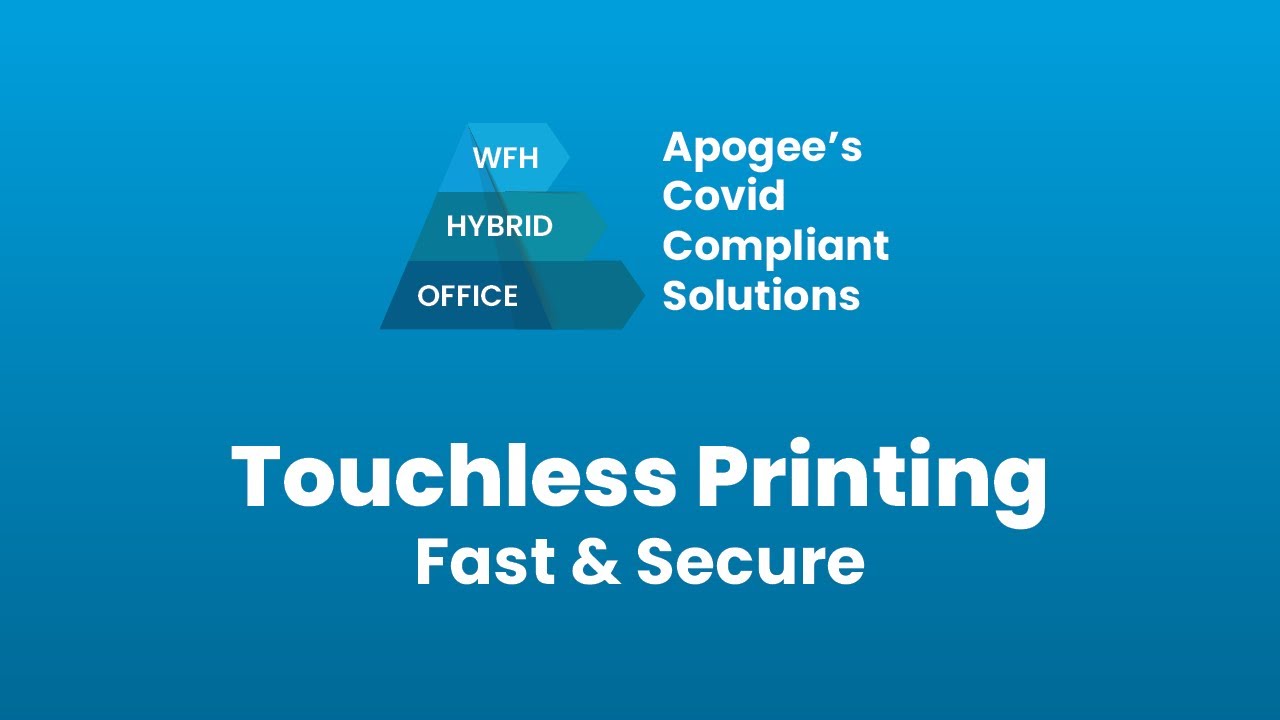 Touchless Printing - Fast and Secure | Apogee Corporation | Printing ...
