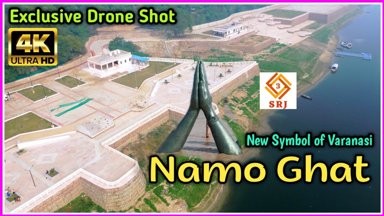 Namo Ghat Varanasi | Varanasi Development Real Face | World's Most ...