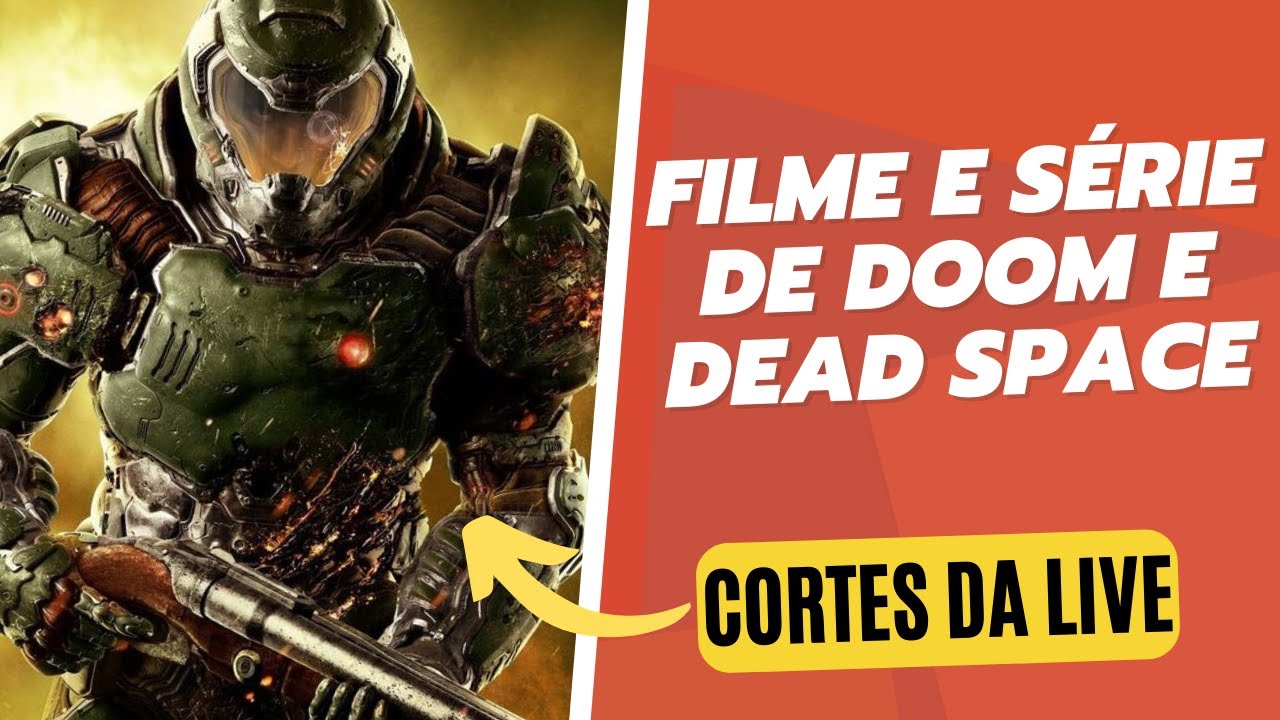 DOOM e DEAD SPACE vão ganhar filme e série! - YouTube