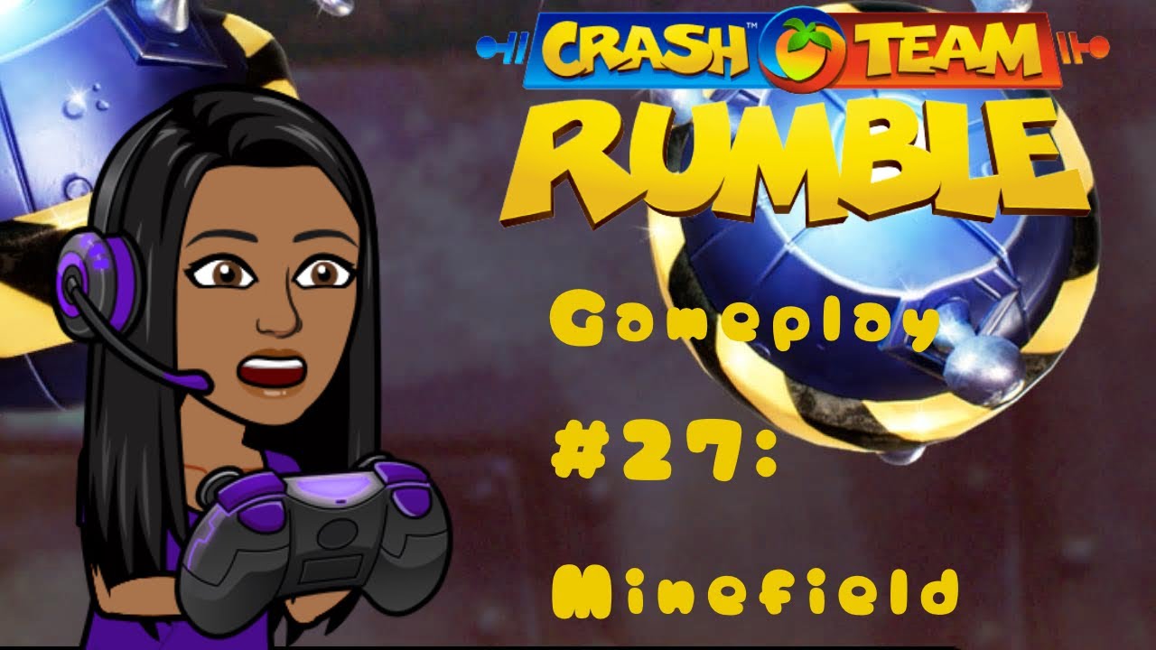 Crash Team Rumble Gameplay 27: Minefield - YouTube