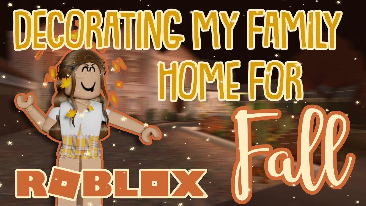 DECORATING MY FAMILY HOME FOR FALL]ROBLOX]BLOXBURG] - YouTube