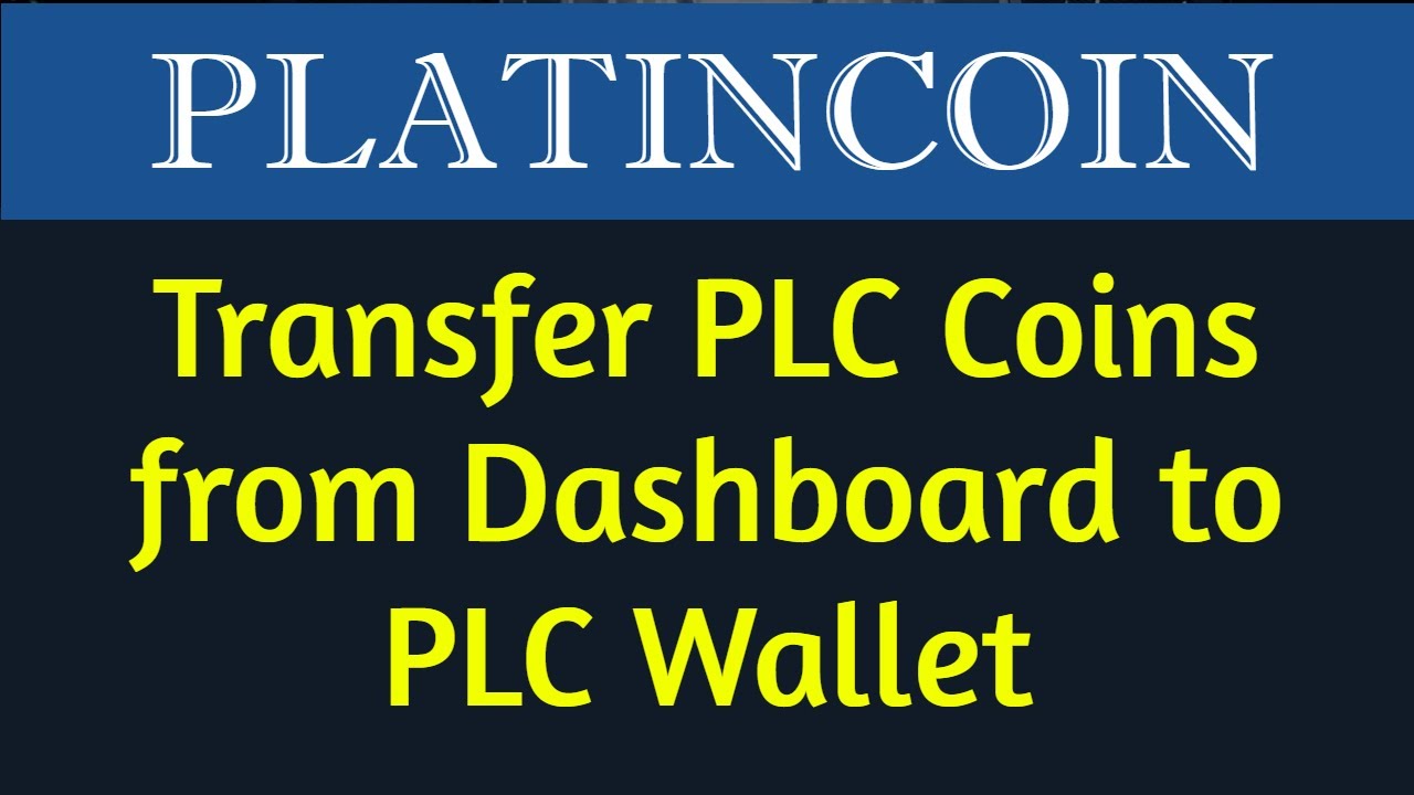 Platincoin || How to Transfer PLC Coins from Dashboard to PLC Wallet ...