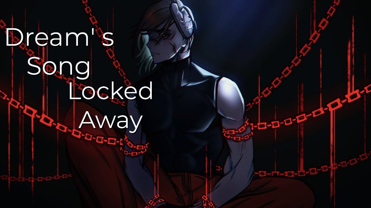 Dream's Song-Locked Away: Dream Smp Song - YouTube
