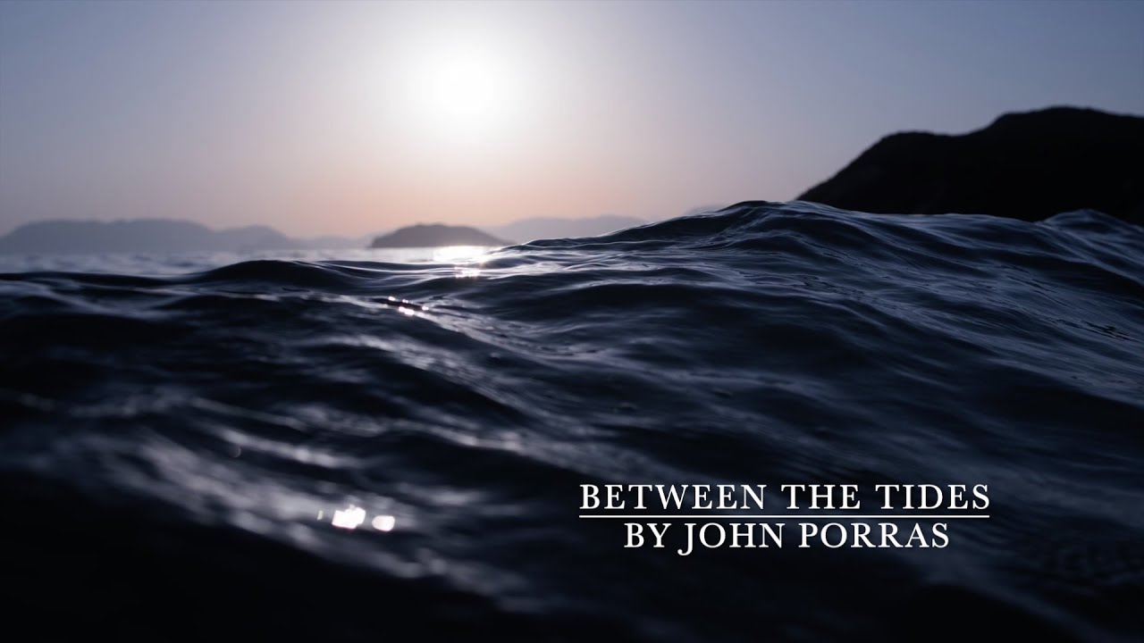 Between the Tides - John Porras - YouTube