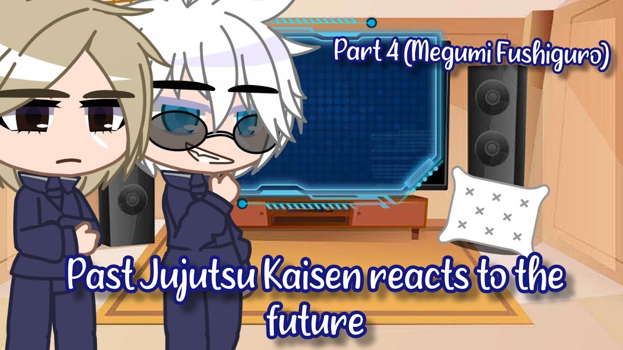 Past Jujutsu Kaisen reacts to the future ||Megumi Fushiguro|| ||4 ...