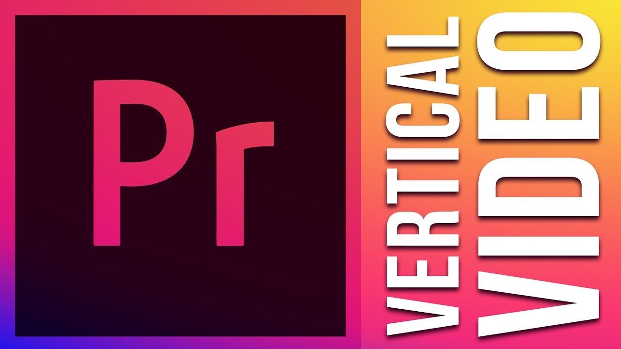 How To Make A Vertical Video Sequence Preset In Premiere Pro YouTube How To Make A Vertical Video Sequence Preset In Premiere Pro YouTube
