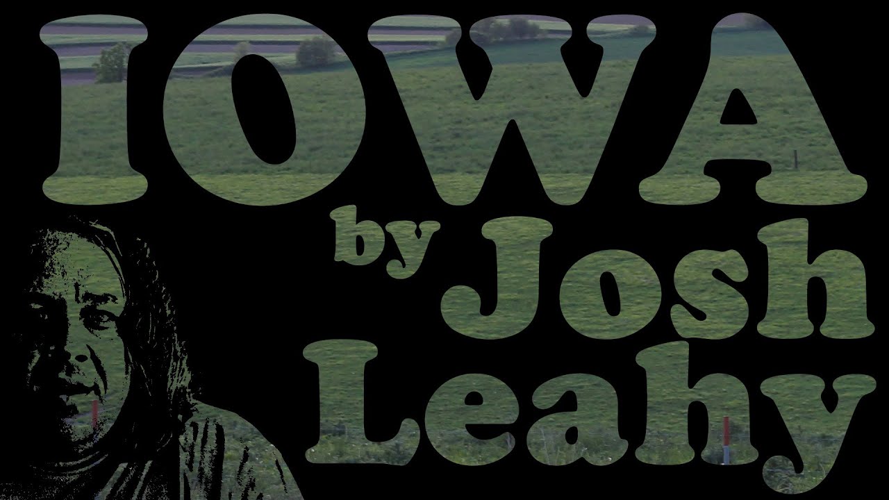 Josh Leahy - Iowa (Official Video) - YouTube