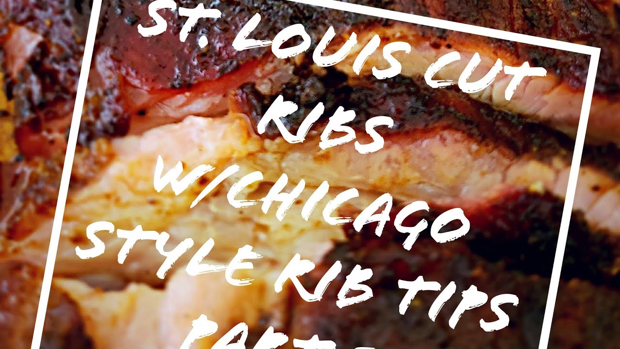 How to Smoke St. Louis cut Ribs w/ Chicago Style Rib Tips PART 2: The ...