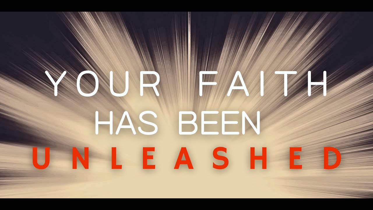 Your Faith has been Unleashed Surge - YouTube