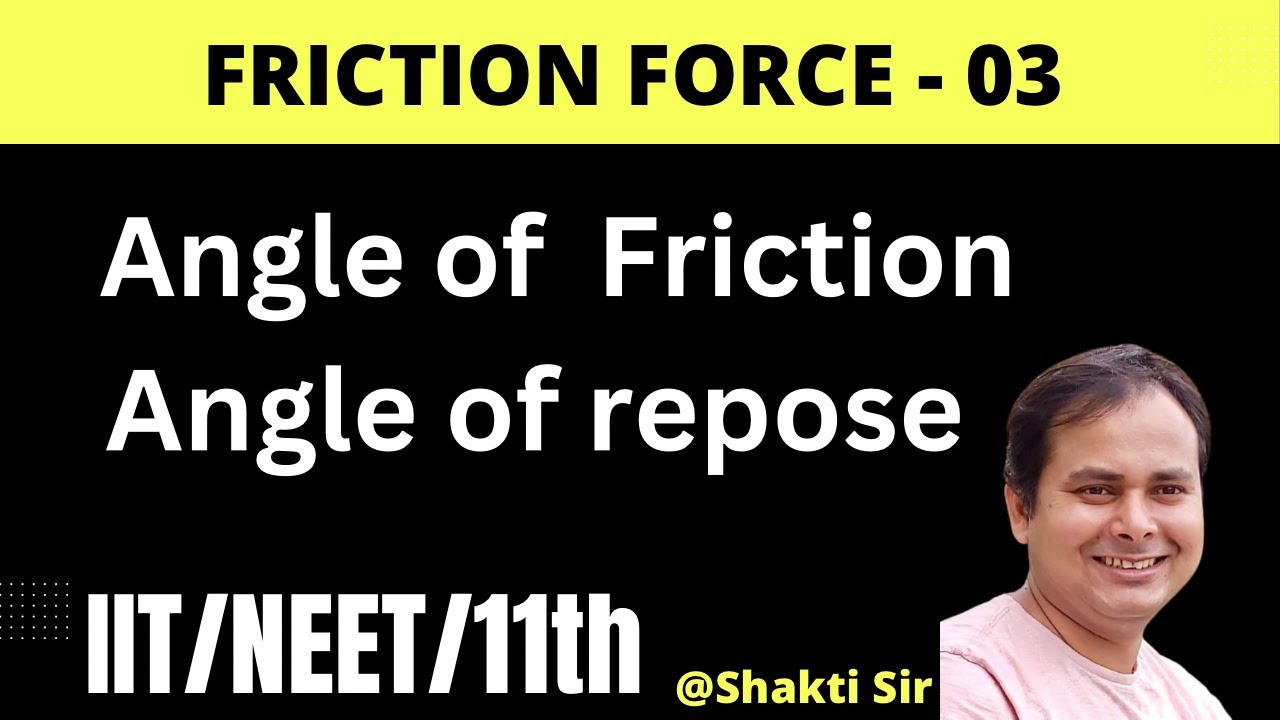 Angle of friction and angle of repose | Friction lecture 03 | #neet # ...